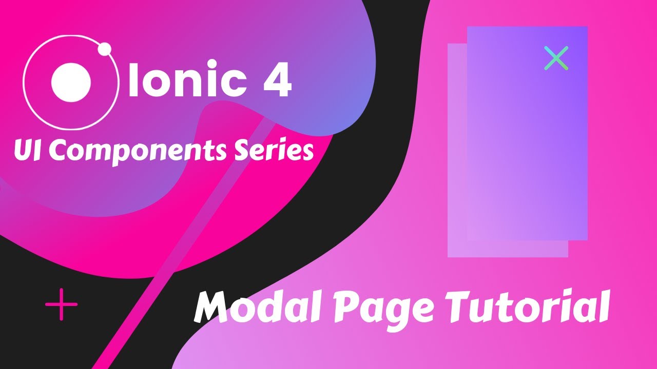 Ionic 4 - Modal Page Tutorial
