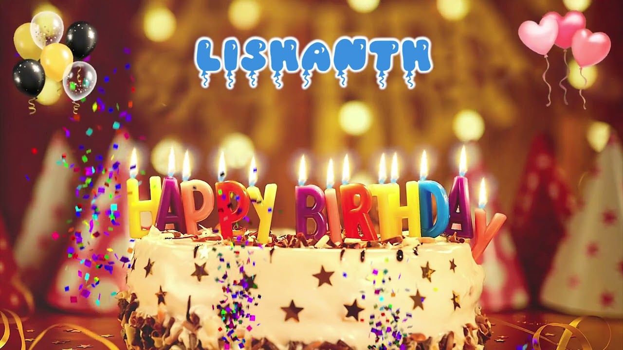 LISHANTH Happy Birthday Song – Happy Birthday to You