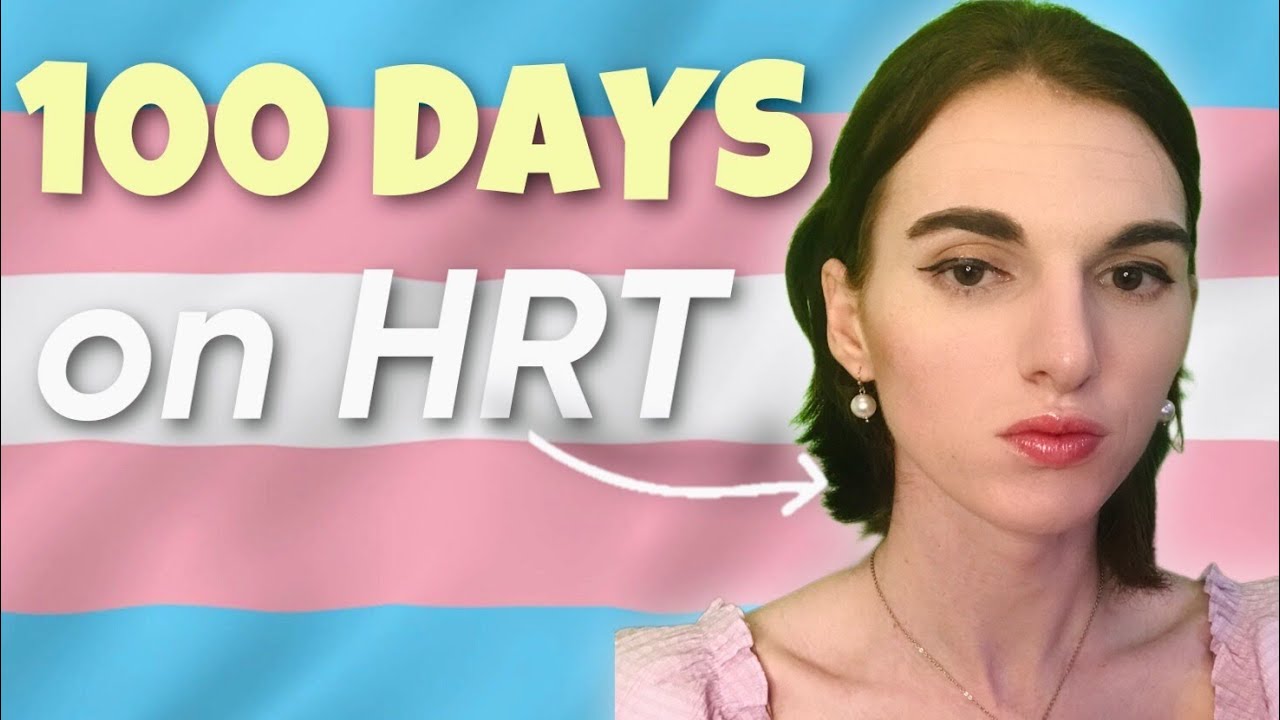 First 100 Days On HRT! (MtF Transition Update)