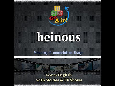 Heinous - Meaning, Pronunciation, Usage | Learn English Vocabulary | ✈️ 𝟏𝟐𝟑 𝐆𝐨 𝐀𝐢𝐫!