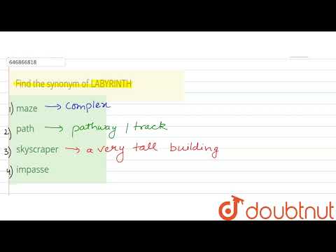 Find the synonym of LABYRINTH | CLASS 14 | SYNONYMS | ENGLISH | Doubtnut