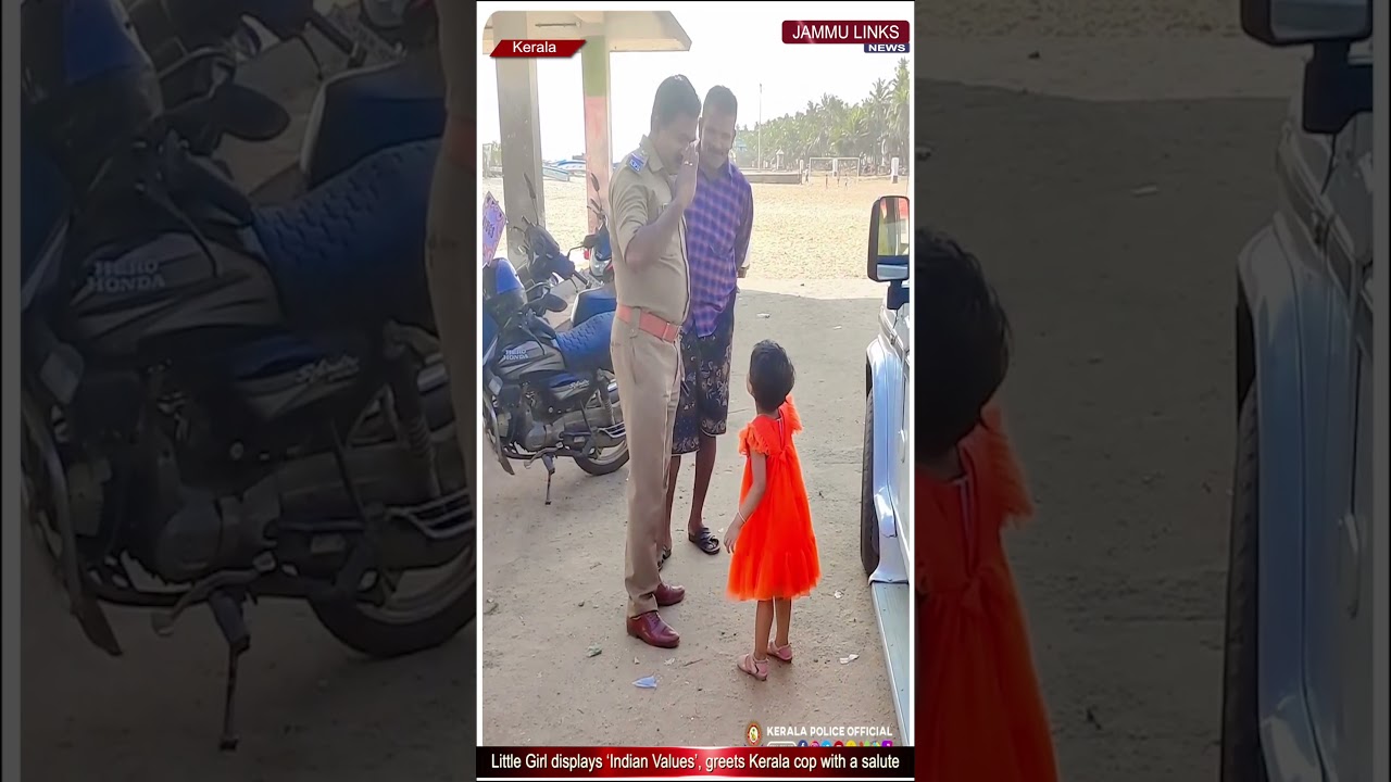 Little Girl displays ‘Indian Values’, greets Kerala cop with a salute