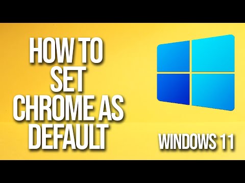 How To Set Chrome As Default Browser Windows 11 Tutorial