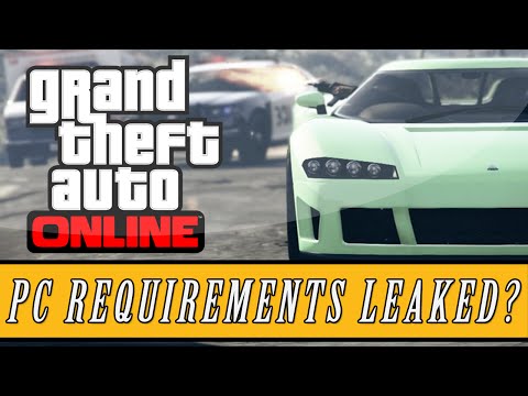 GTA 5: Online | Possible PC Version System Requirements Leaked (GTA 5 Discussions)