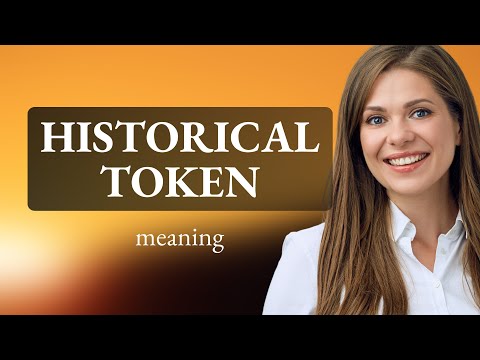Understanding "Historical Token": A Guide to English Phrases
