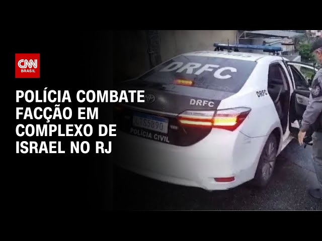 RJ: polícia combate facção envolvida com tráfico no Complexo de Israel ...