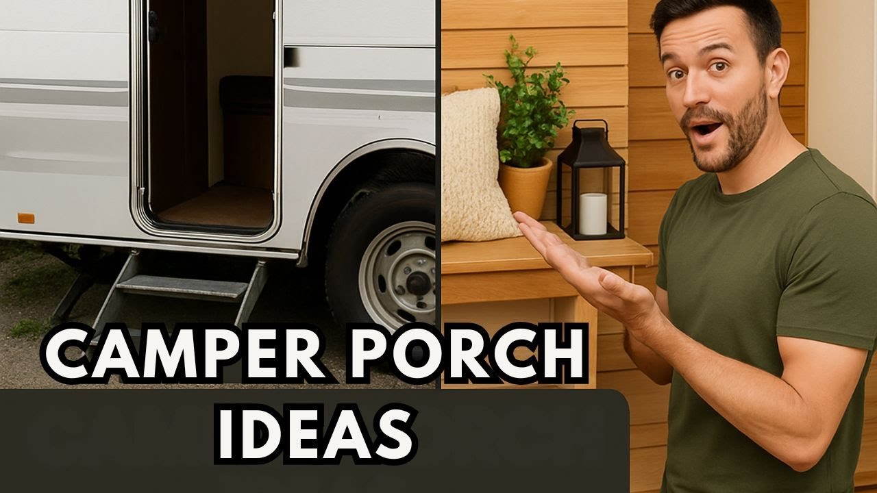 Top 10 Camper Porch Ideas