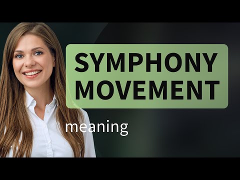 Understanding "Symphony Movement": A Guide for English Learners