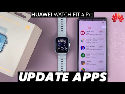 How To Update Apps On Huawei Watch Fit 4 / Watch Fit 4 Pro