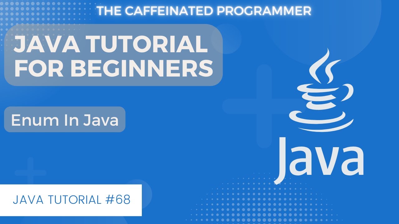 Java Enum | Java Tutorial for Beginners