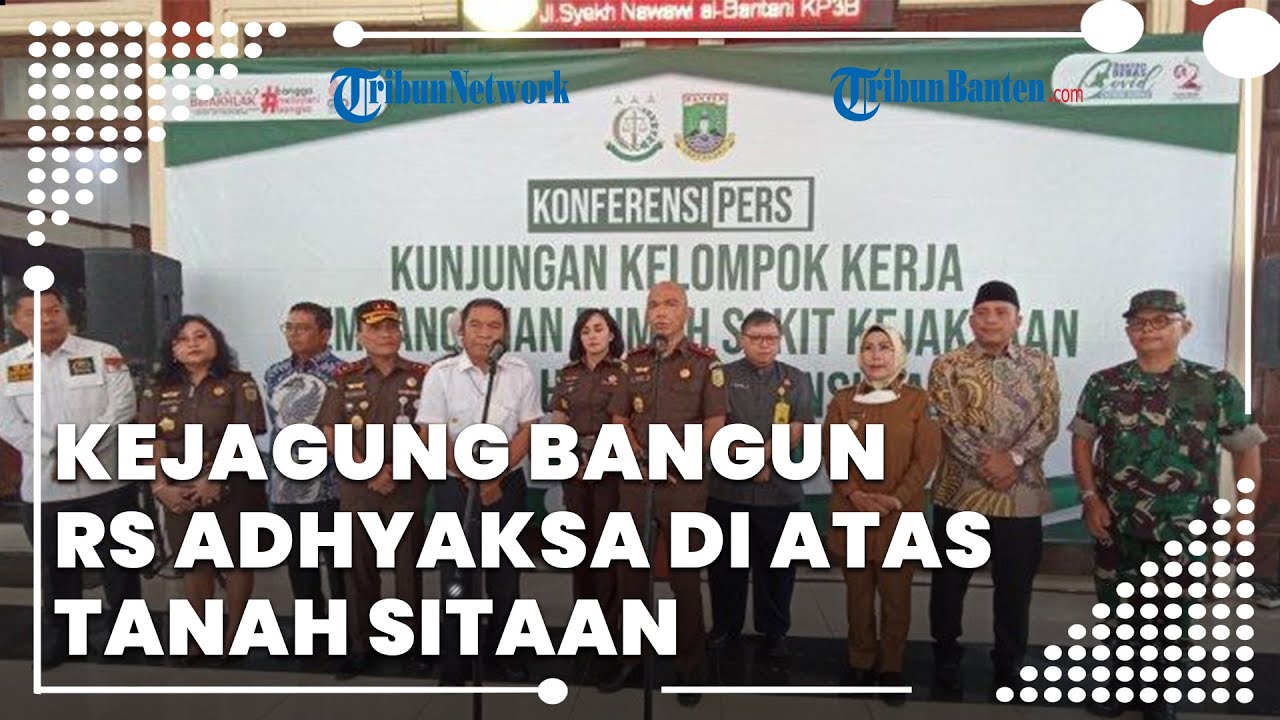 RS Adhyaksa akan Dibangun di Tanah Rampasan Tindak Korupsi di Kabupaten ...