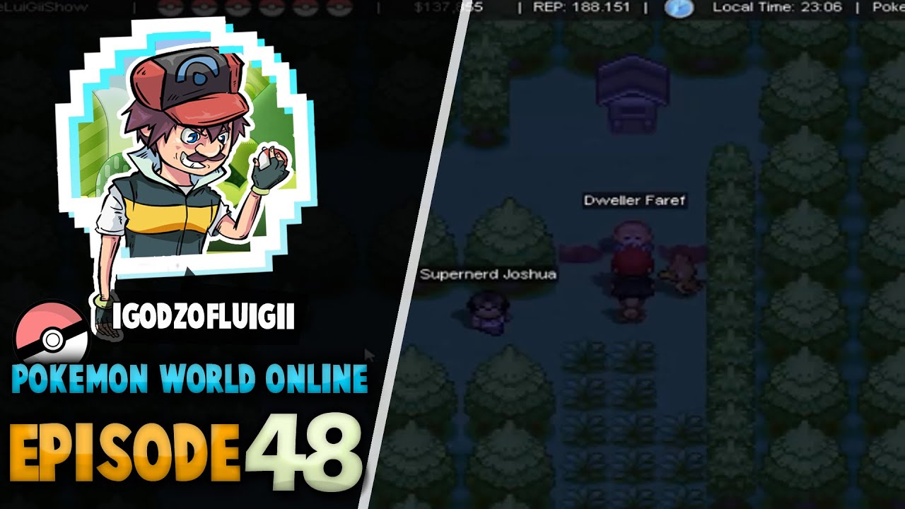 Pokemon World Online - Episode 48 