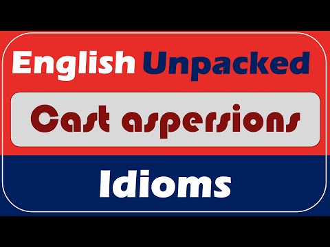 Cast aspersions