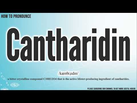 Cantharidin Pronunciation | How to Pronounce (say) Cantharidin CORRECTLY | Meaning Definition