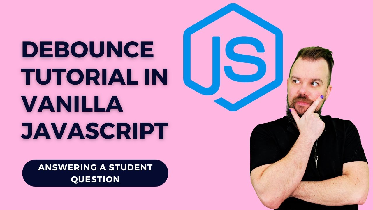 Unveiling the Secrets of Debounce in Vanilla JavaScript: Answering a Student's Brilliant Question!