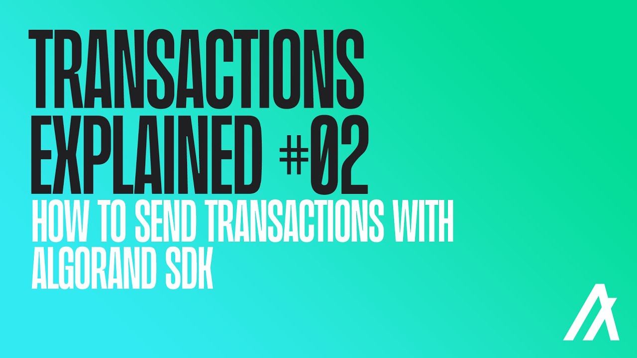 How to Send Transactions with Algorand SDK [Transactions Explained #2]