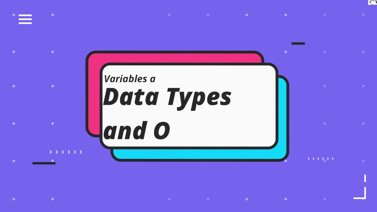 7. Variables and Assignment Operators - Data Types and Operators