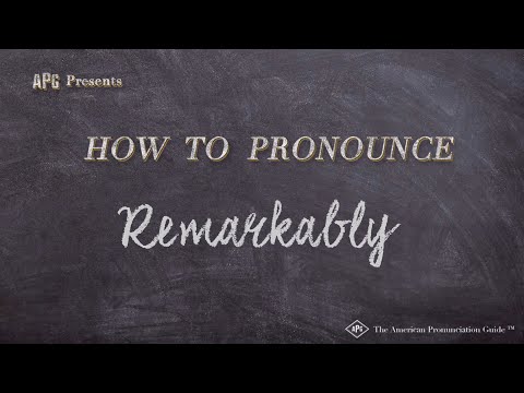 How to Pronounce Remarkably (Real Life Examples!)