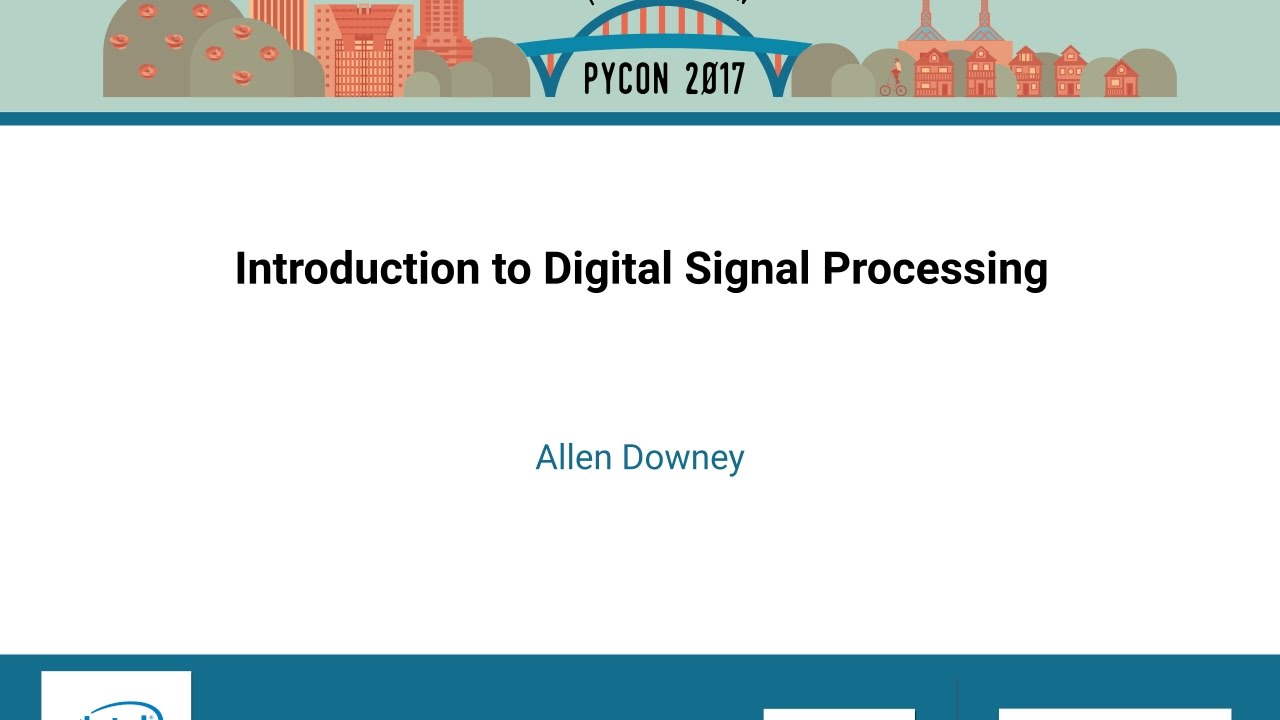 Allen Downey - Introduction to Digital Signal Processing - PyCon 2017