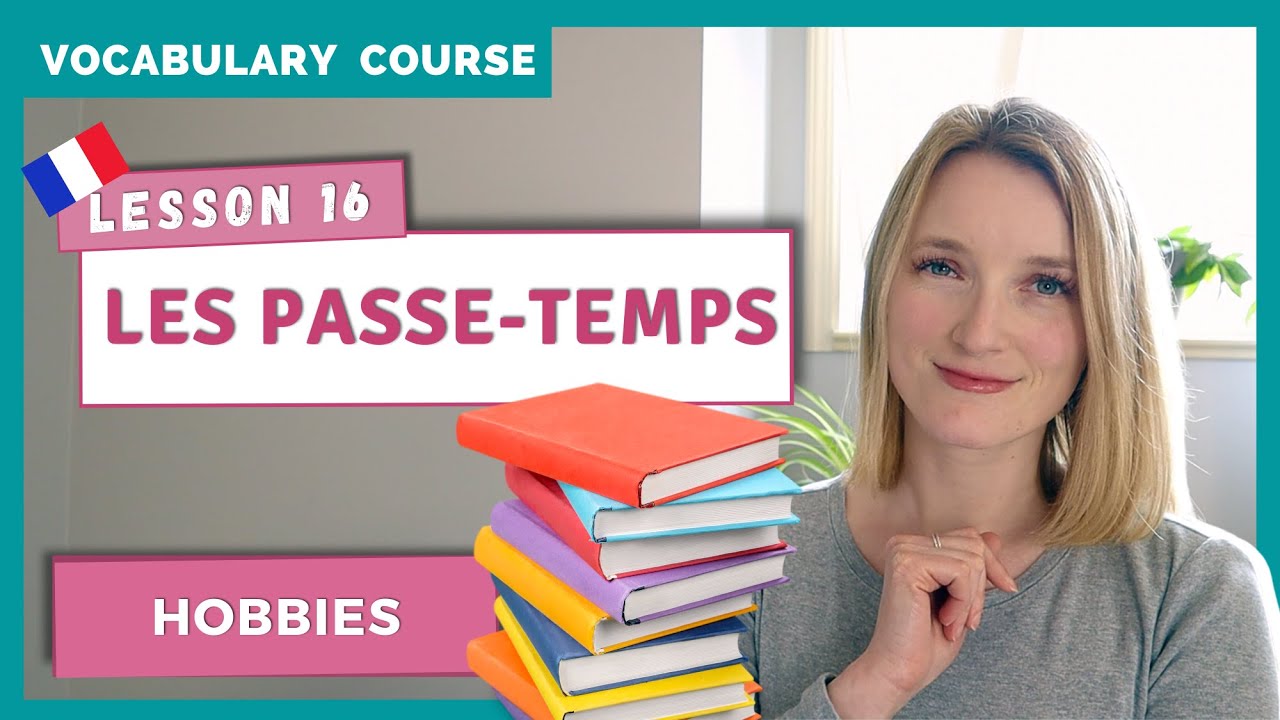 Complete French Vocabulary - French Online Language Courses | The ...