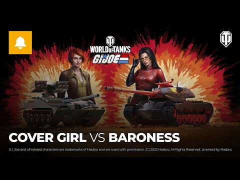 G.I. Joe: Cover Girl vs. Baroness | Tanks: World of Tanks media—the ...