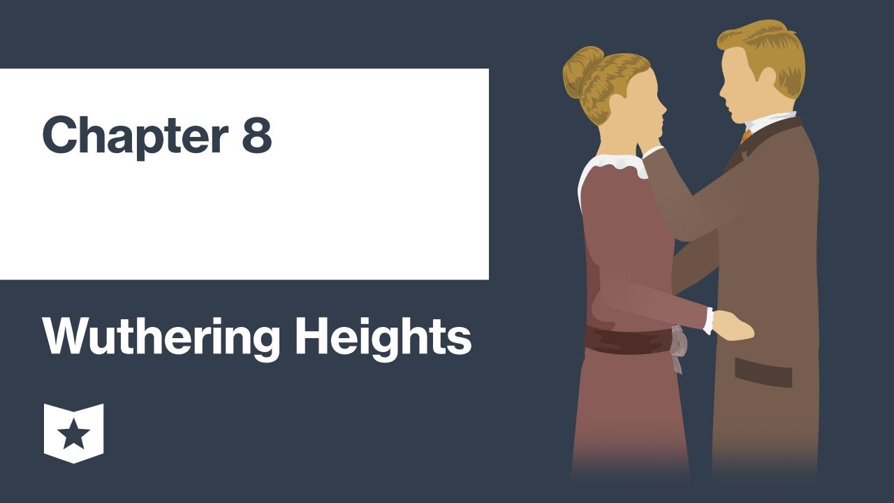 Wuthering Heights by Emily Brontë | Chapter 8