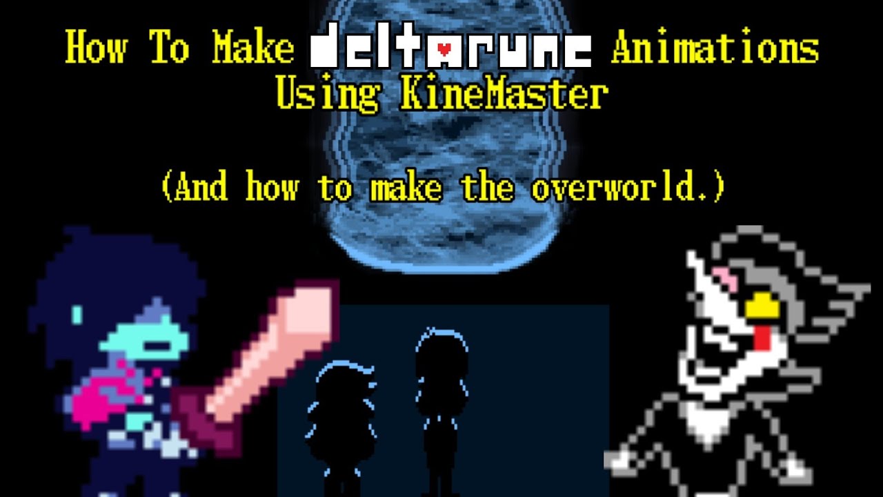 How To Make Deltarune Animations Using KineMaster (Tutorial)