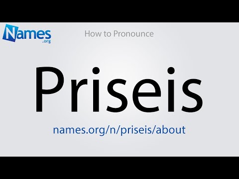 How to Pronounce Priseis