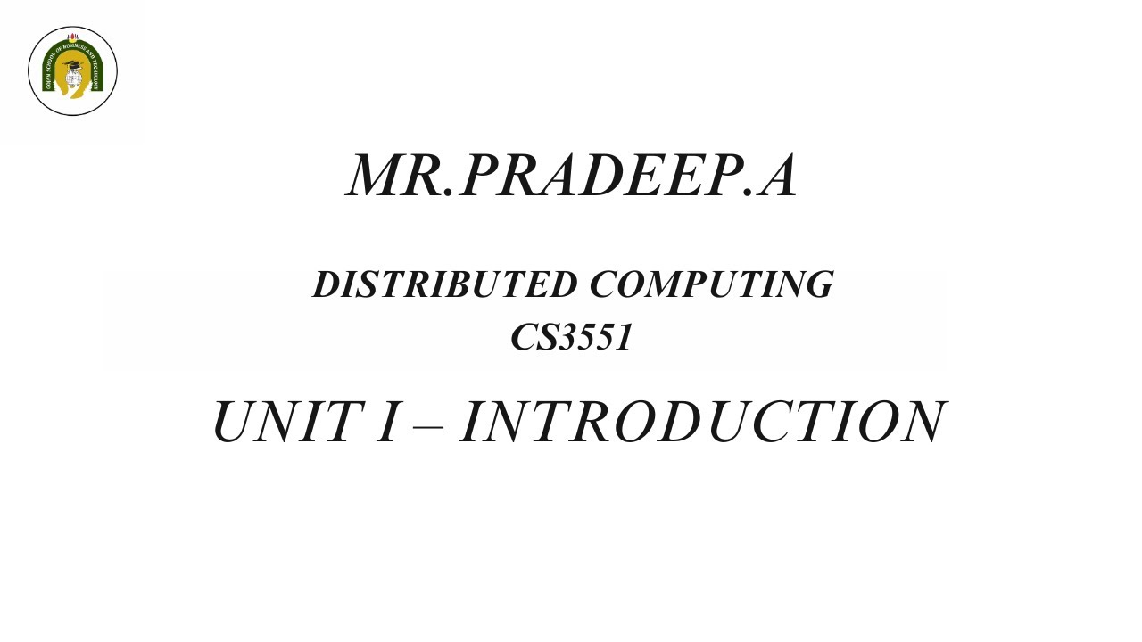 Mr.Pradeep.A | Lecturer | Information Technology | DISTRIBUTED COMPUTING-CS3551- UNIT 1 INTRODUCTION