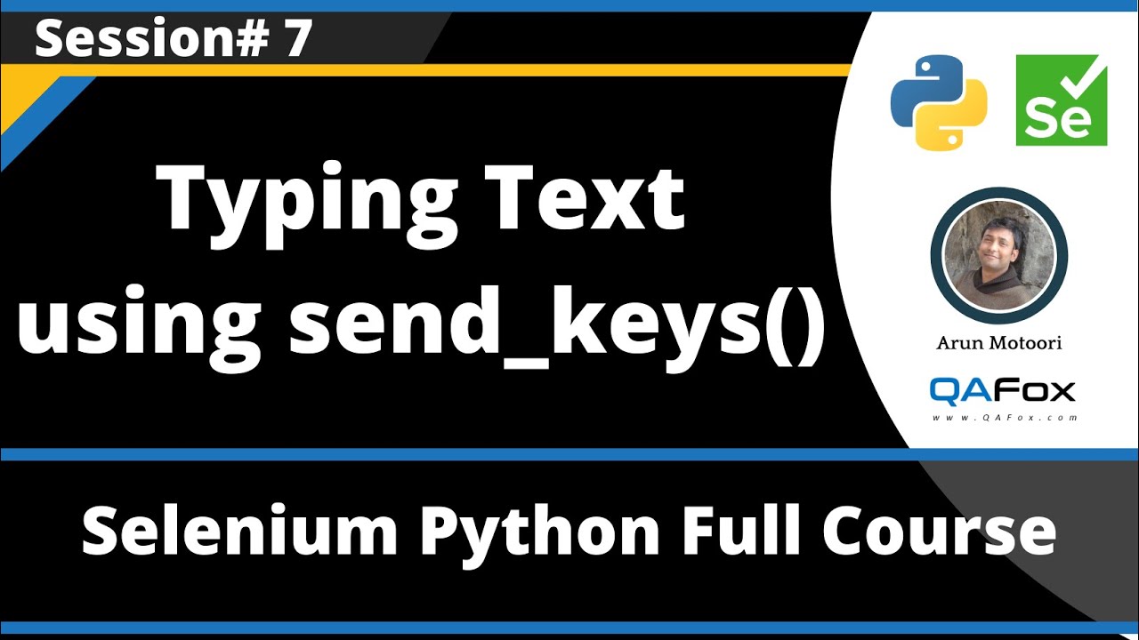 Typing Text using send_keys() command (Selenium Python - Session 7)