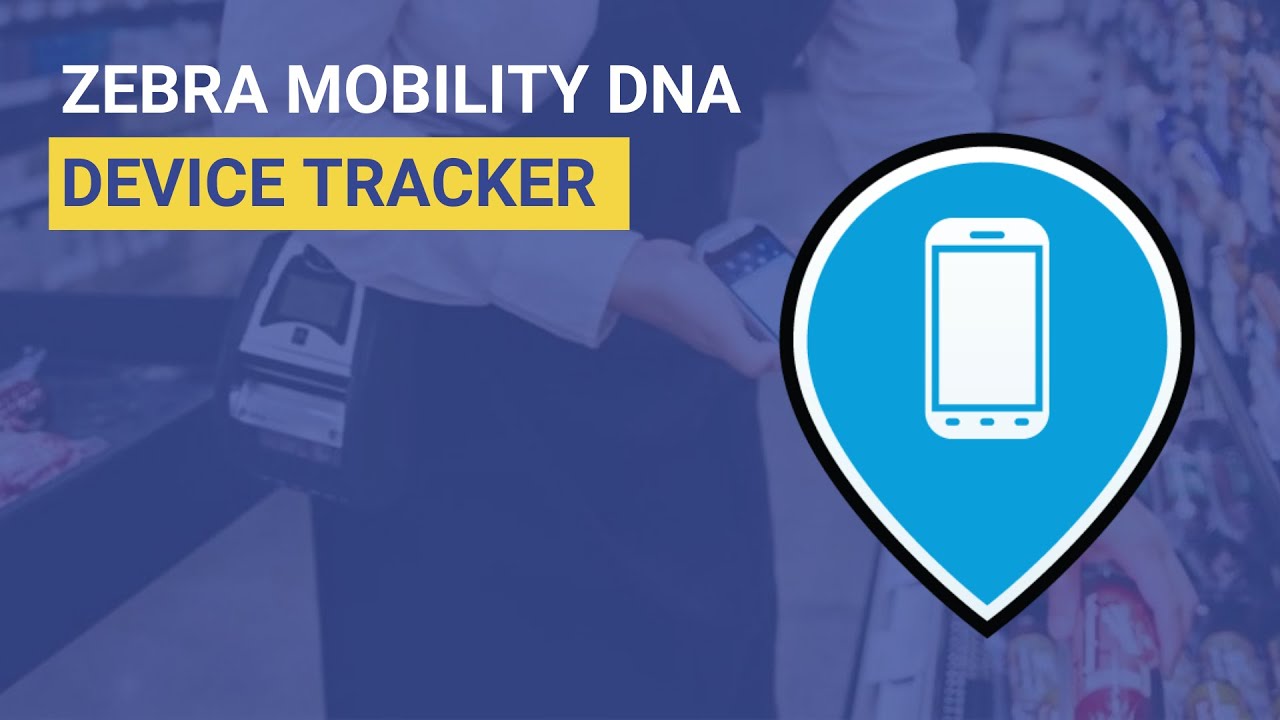 Zebra Mobility DNA Device Tracker | MultiSystems