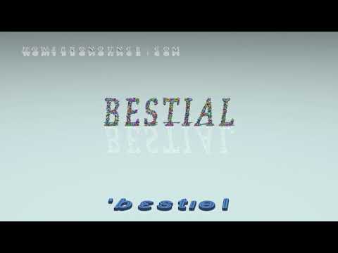 bestial - pronunciation + Examples in sentences and phrases