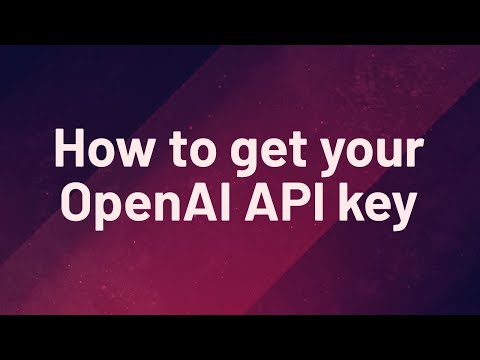 How to get your OpenAI API key
