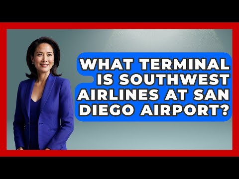 What Terminal Is Southwest Airlines At San Diego Airport? - Air Traffic Insider