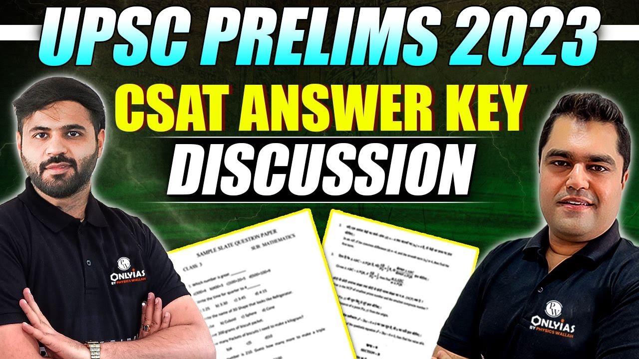 UPSC CSE Prelims 2023 Paper 2 CSAT | Detailed Analysis, Discussion & Answer key | PWOnlyIAS