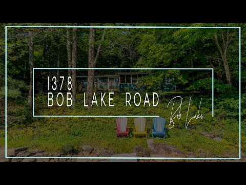 NOW SOLD - 1378 Bob Lake Road, Bob Lake