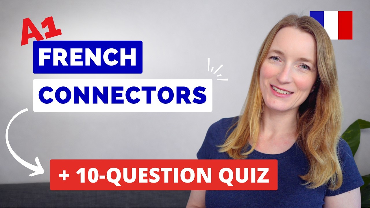 French Connectors for Beginners (A1) 🇫🇷 Examples, PDF, and Quiz