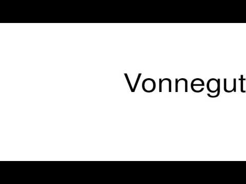 How to pronounce Vonnegut