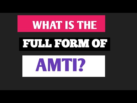 AMTI FULL FORM PART (1410)// WHAT IS THE FULL FORM OF AMTI ?//FULL FORM OF AMTI//