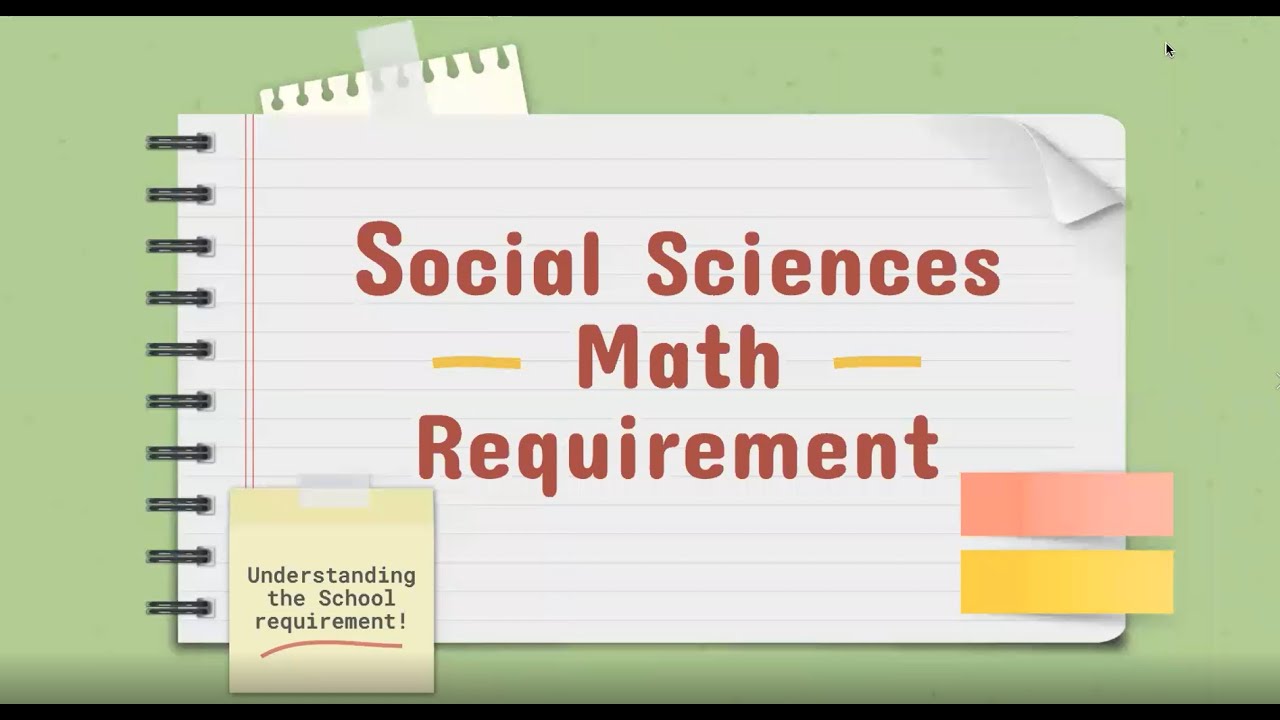 School of Social Sciences Math Requirement