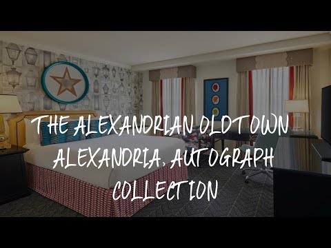 The Alexandrian Old Town Alexandria, Autograph Collection Review - Alexandria , United States of Ame
