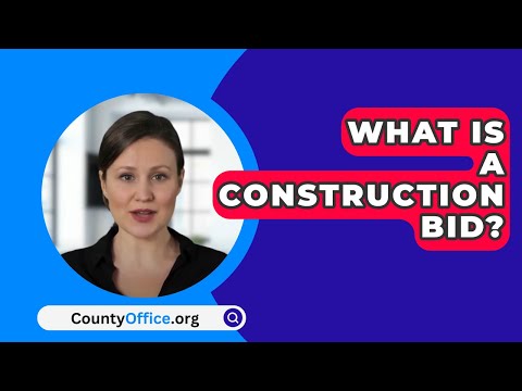 What Is A Construction Bid? - CountyOffice.org