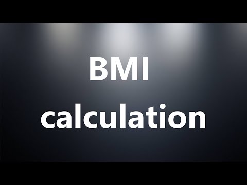 BMI calculation - Medical Meaning and Pronunciation