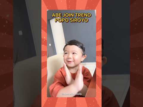 MALAH POPO SIROYO 😭 #abeabeabe #abedaily #abecekut #bayilucu #anaklucu #bayigemes #bayiganteng #bayi