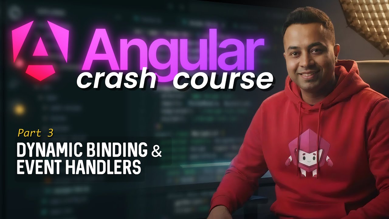 Angular crash course | 2026  🔥 - Part 3 | Binding and event handling