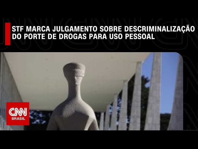 Stf Marca Julgamento Sobre Descriminalização Do Porte De Drogas Para