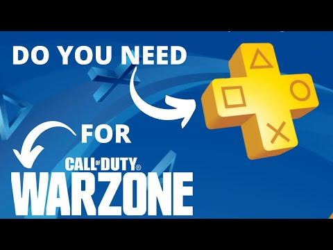 Do You Need PS Plus To Play Warzone FULL GUIDE FOR CALL OF DUTY & PS+