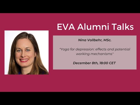 EVA Alumni Talks: Nina Vollbehr - "Yoga for depression: effects and potential working mechanisms"