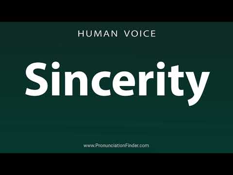 How To Pronounce Sincerity