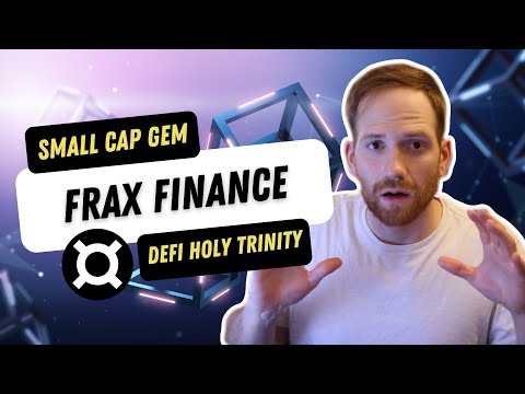 Frax Finance the DeFi Holy Trinity | Small Cap Gem
